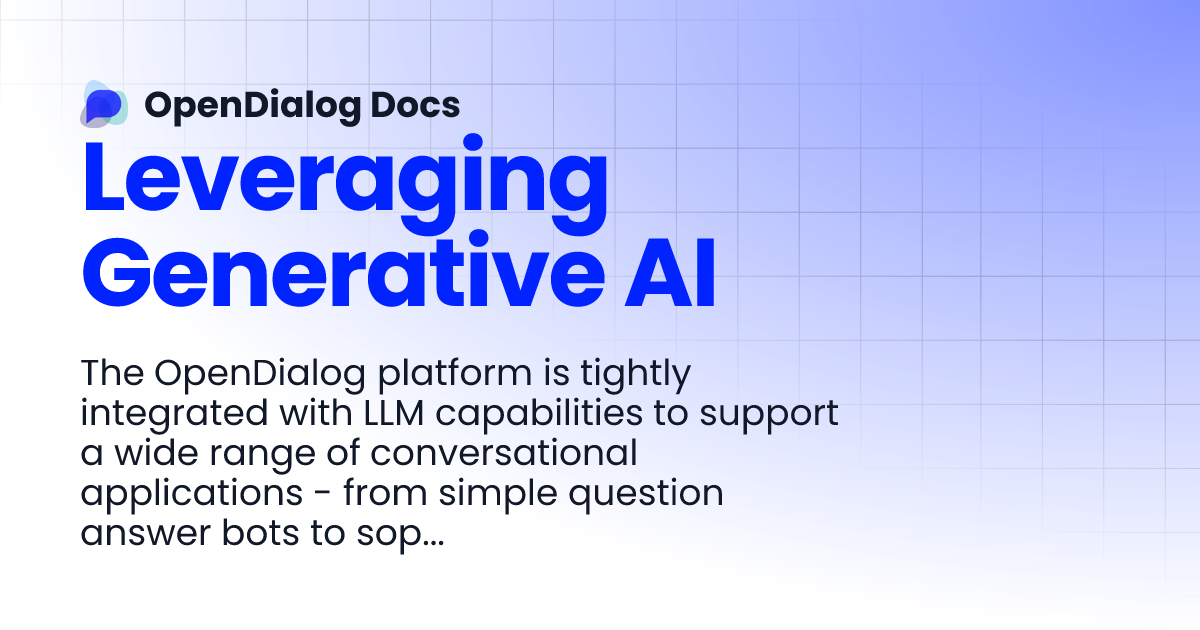 Leveraging Generative AI | OpenDialog Docs