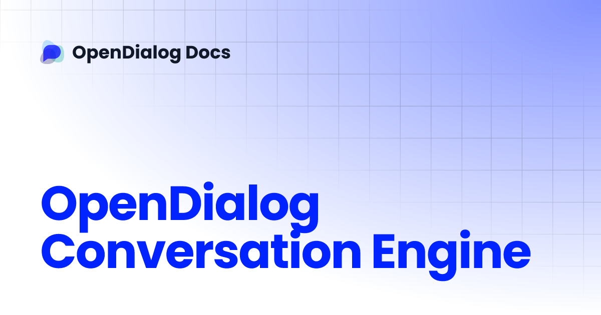 OpenDialog Conversation Engine | OpenDialog Docs