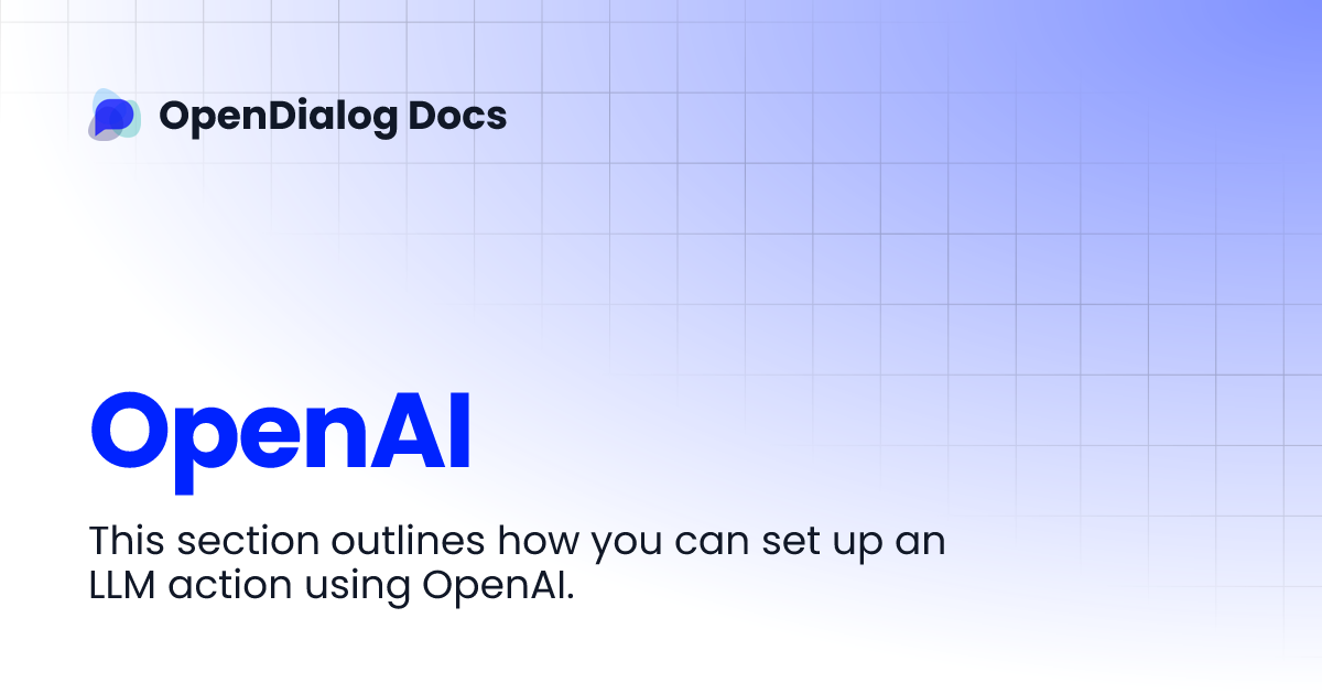 OpenAI | OpenDialog Docs