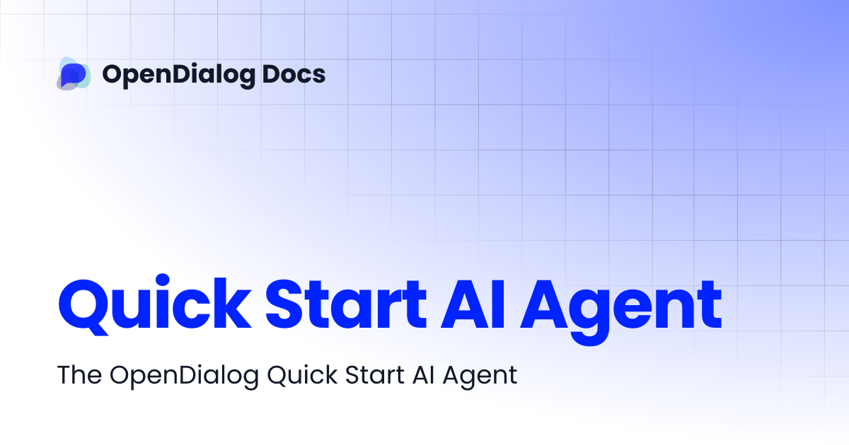Quick Start AI Agent | OpenDialog Docs