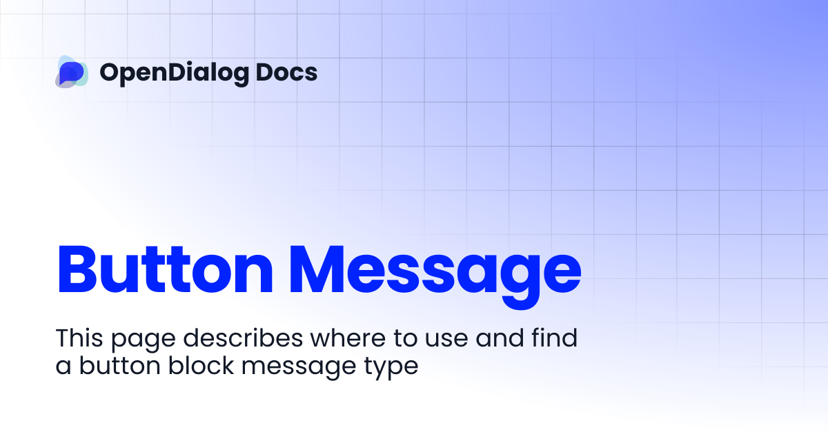 Button Message | OpenDialog Docs