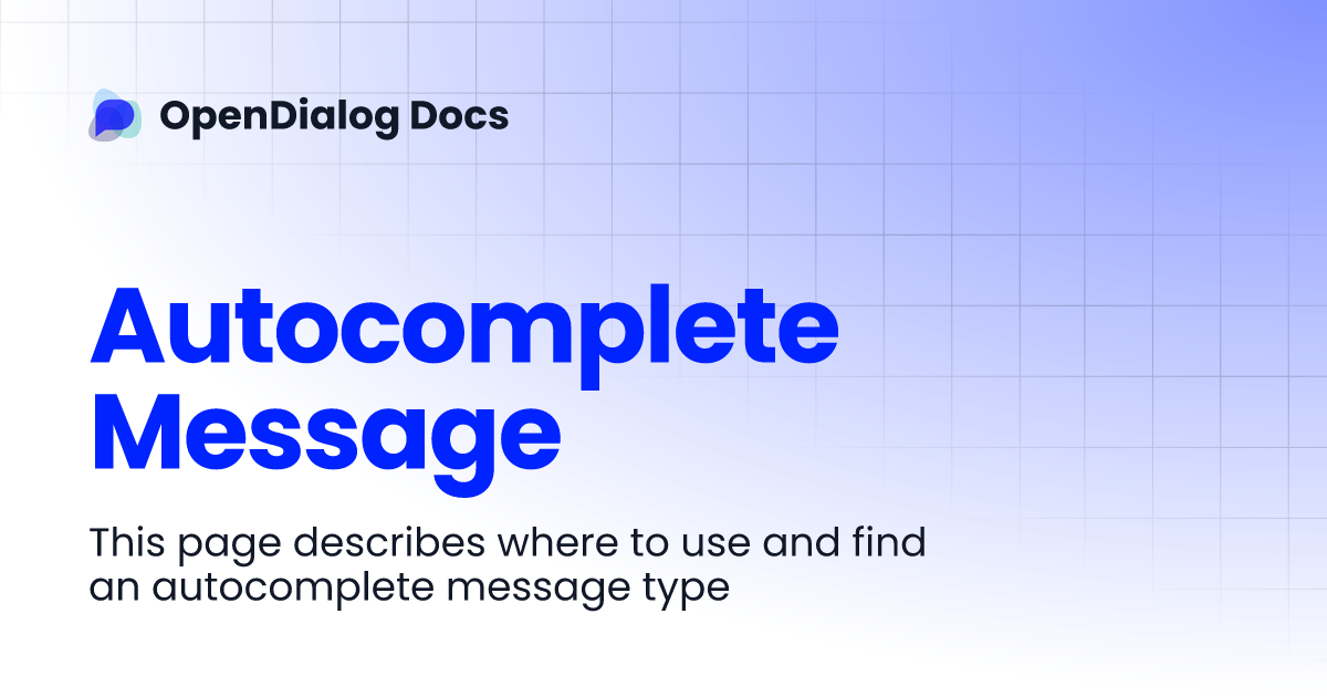 Autocomplete Message | OpenDialog Docs