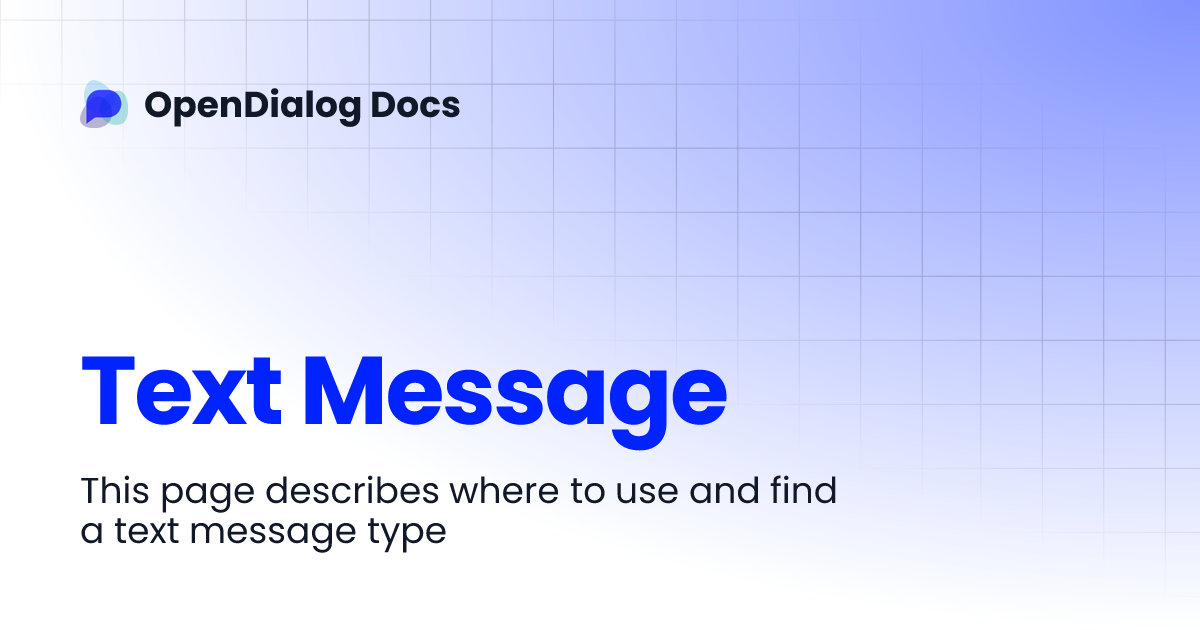 Text Message | OpenDialog Docs