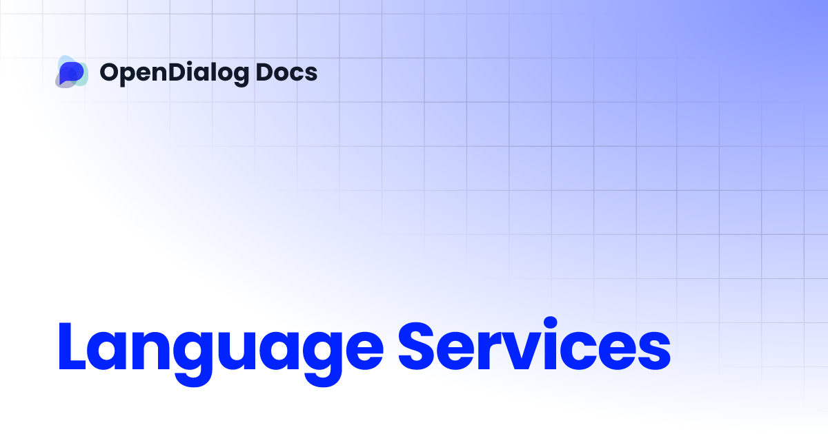 Language Services | OpenDialog Docs