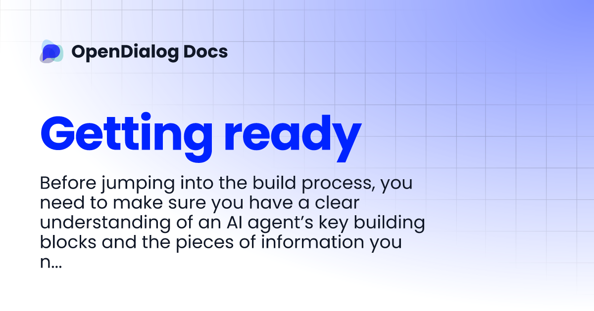 Getting ready | OpenDialog Docs