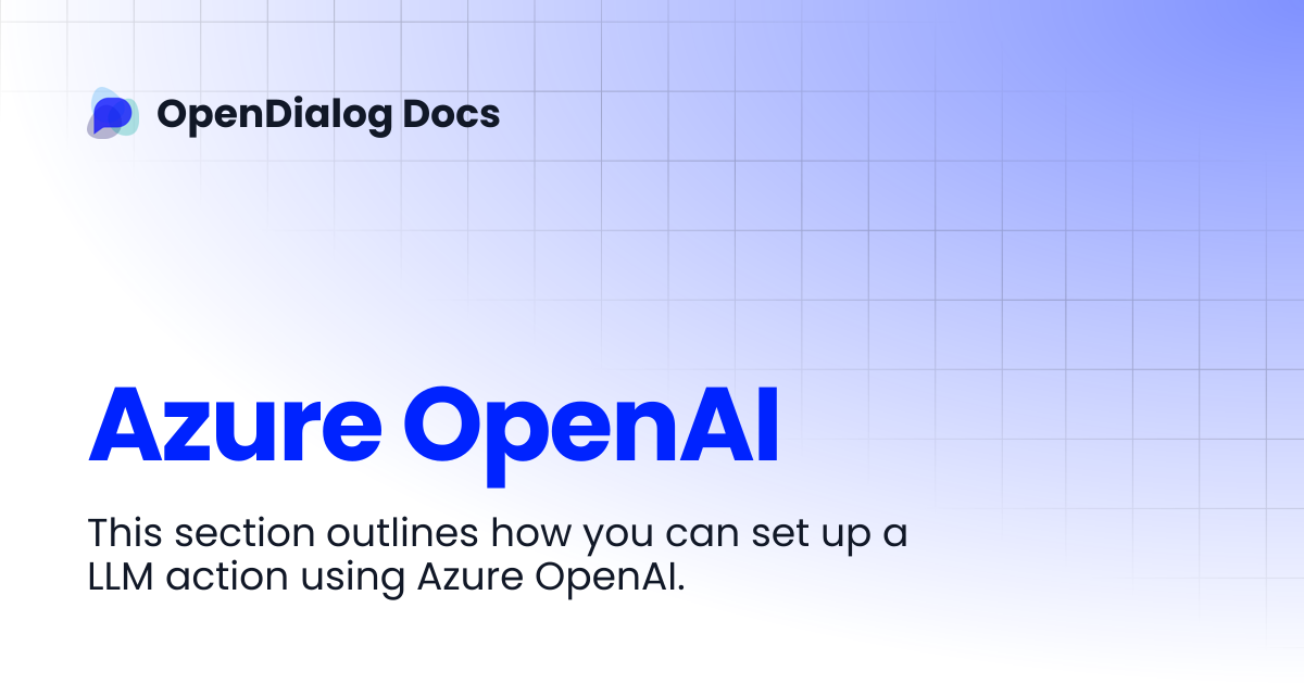 Azure OpenAI | OpenDialog Docs