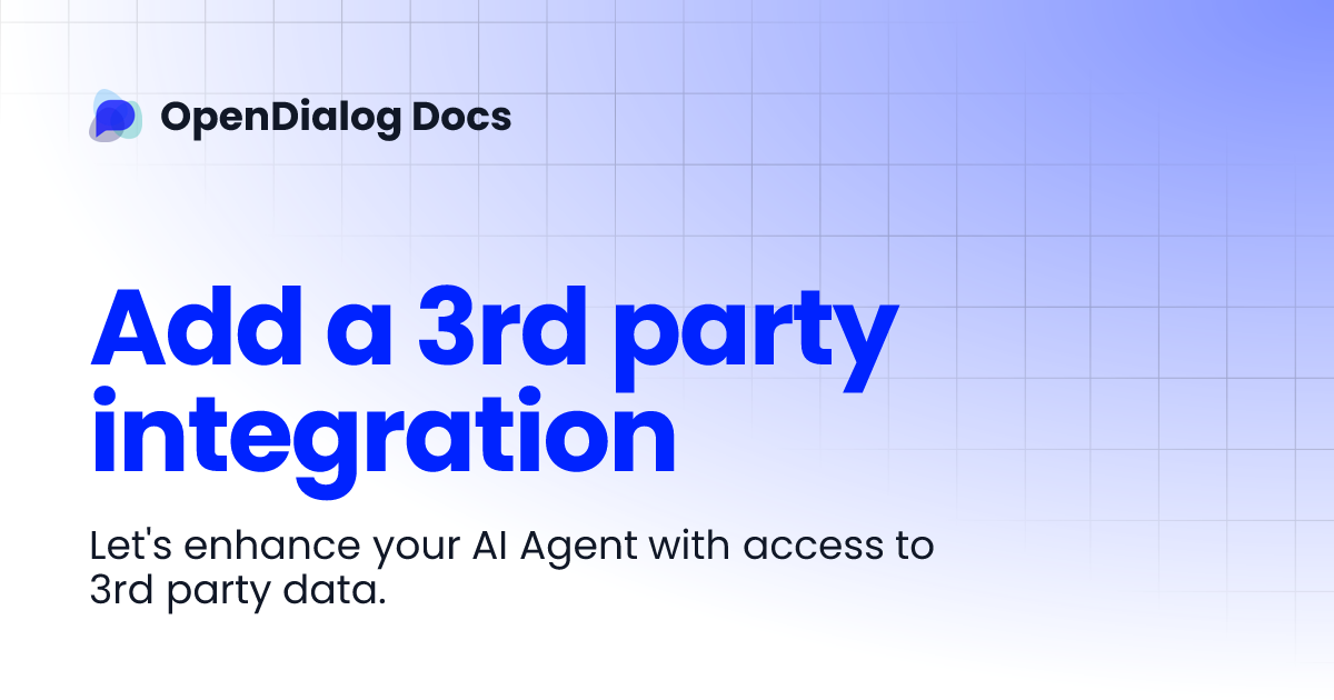 Add a 3rd party integration | OpenDialog Docs