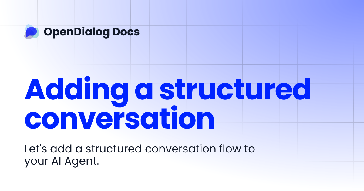 Adding a structured conversation | OpenDialog Docs