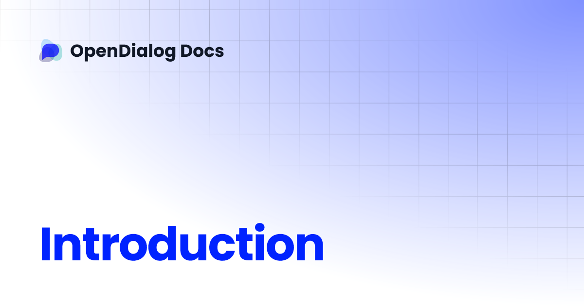 Introduction | OpenDialog Docs