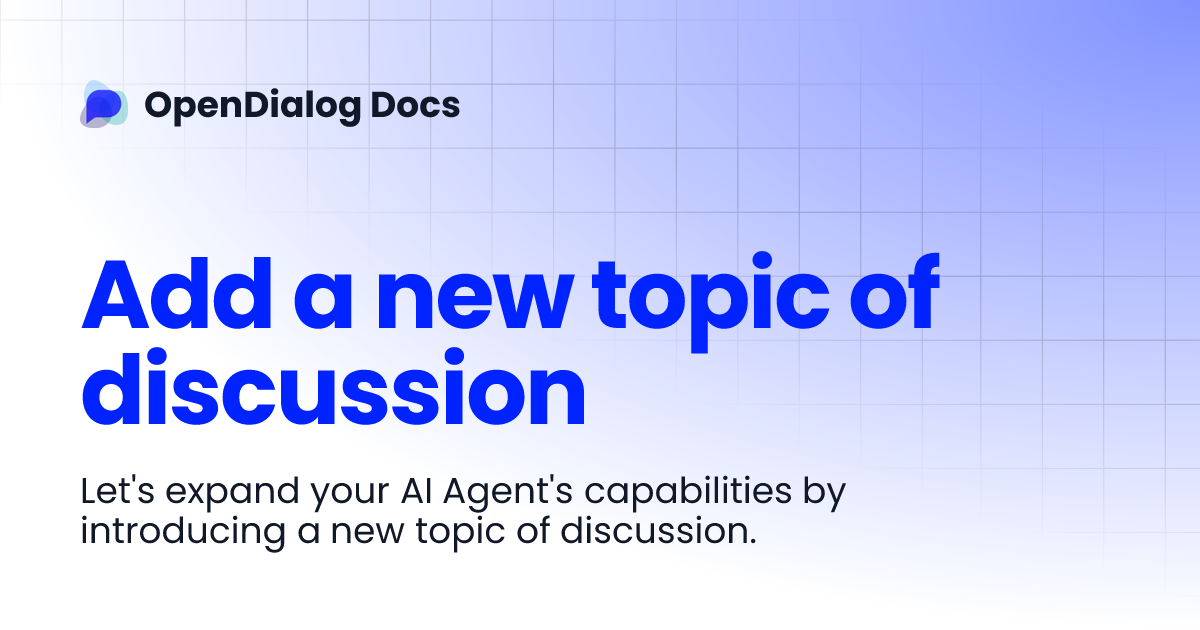 Add a new topic of discussion | OpenDialog Docs