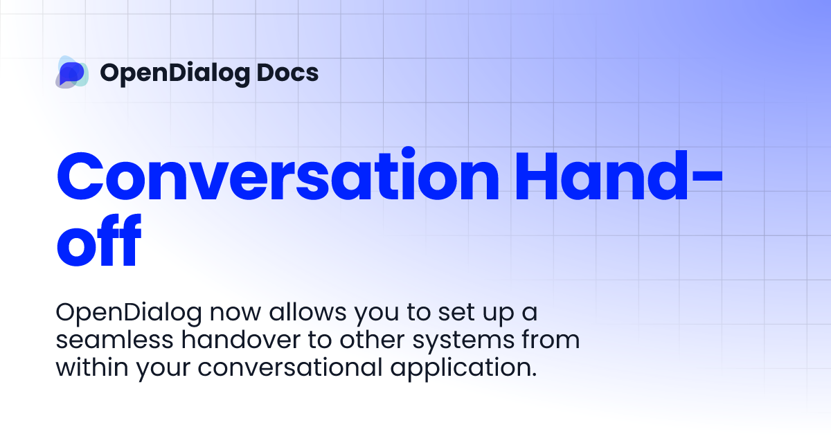 Conversation Hand-off | OpenDialog Docs